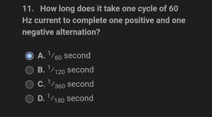 Solved 11. How long does it take one cycle of 60 Hz current | Chegg.com