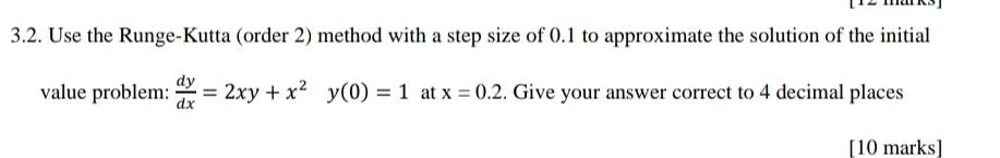 Solved 32 Use The Runge Kutta Order 2 Method With A Step
