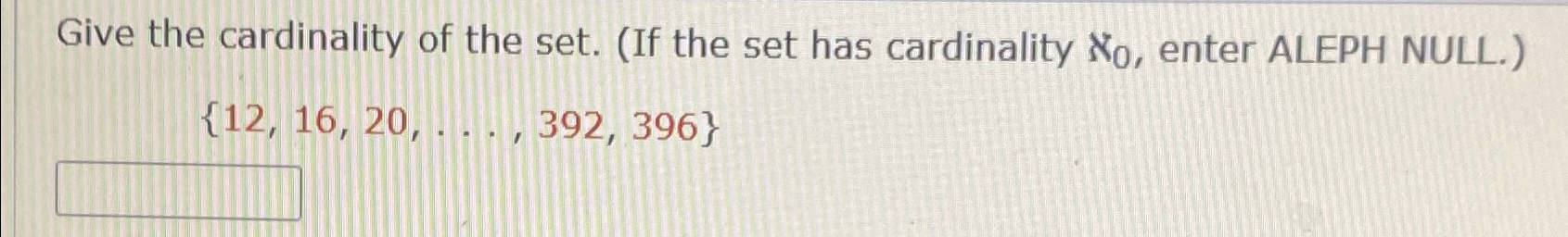 Solved Give the cardinality of the set. (If the set has | Chegg.com