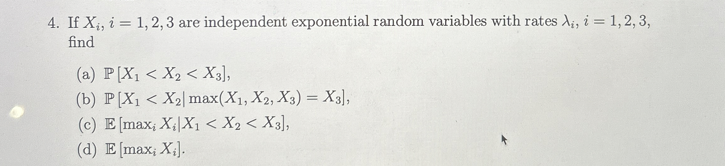 Solved by an EXPERT If xi,i=1,2,3 ﻿are independent exponential random | Chegg.com