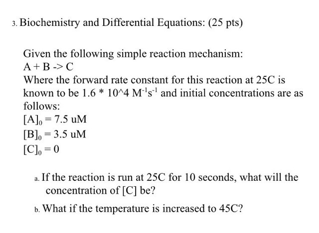 Solved 3. Biochemistry and Differential Equations: (25 pts) | Chegg.com