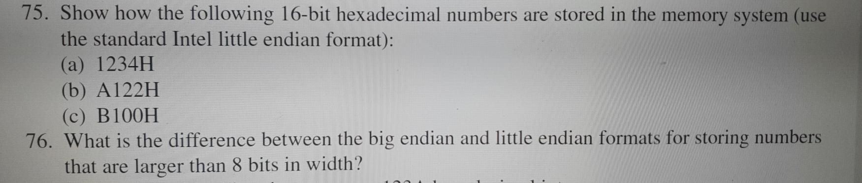 Solved 75. Show how the following 16-bit hexadecimal numbers | Chegg.com