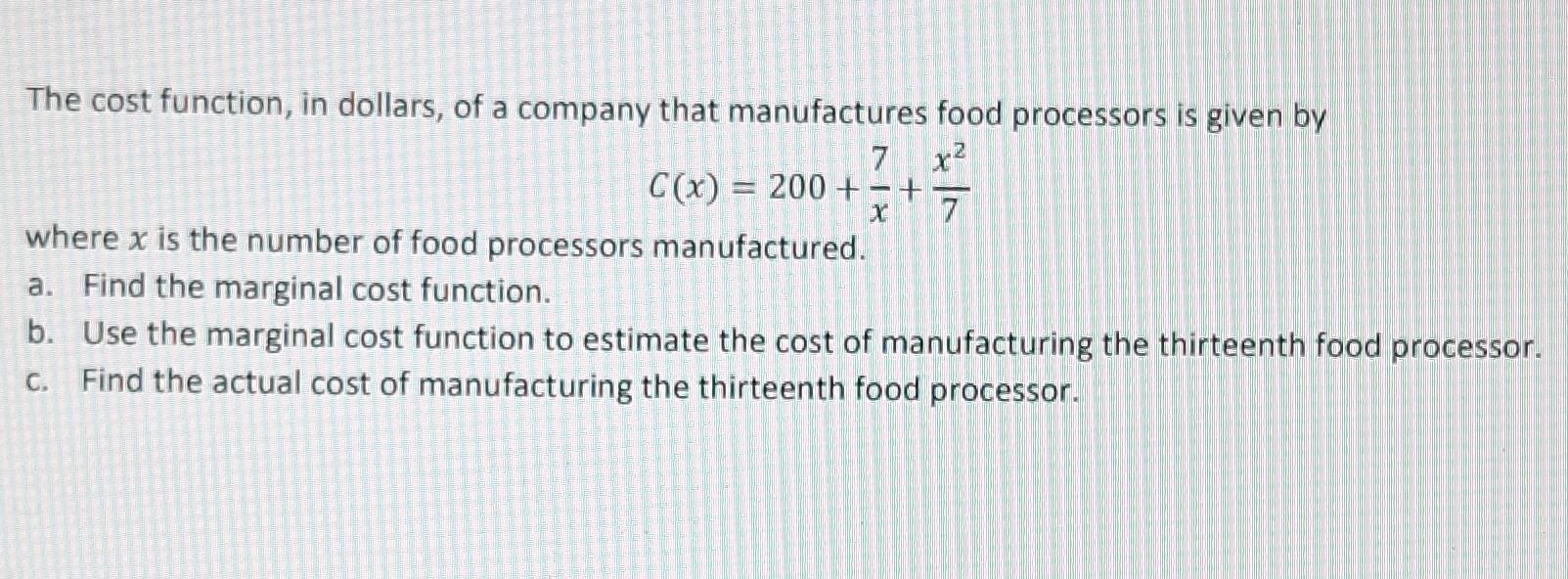Solved The cost function, in dollars, of a company that | Chegg.com