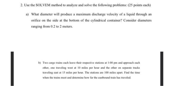 Solved 2. Use the SOLVEM method to analyze and solve the | Chegg.com