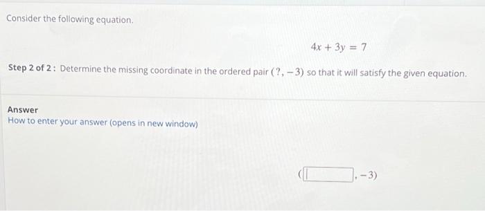 Solved Consider the following equation 4x + 3y = 7 Step 2 of | Chegg.com