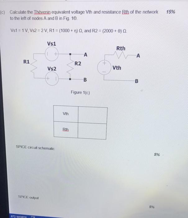 Solved 15% (c) Calculate the Thévenin equivalent voltage Vth | Chegg.com