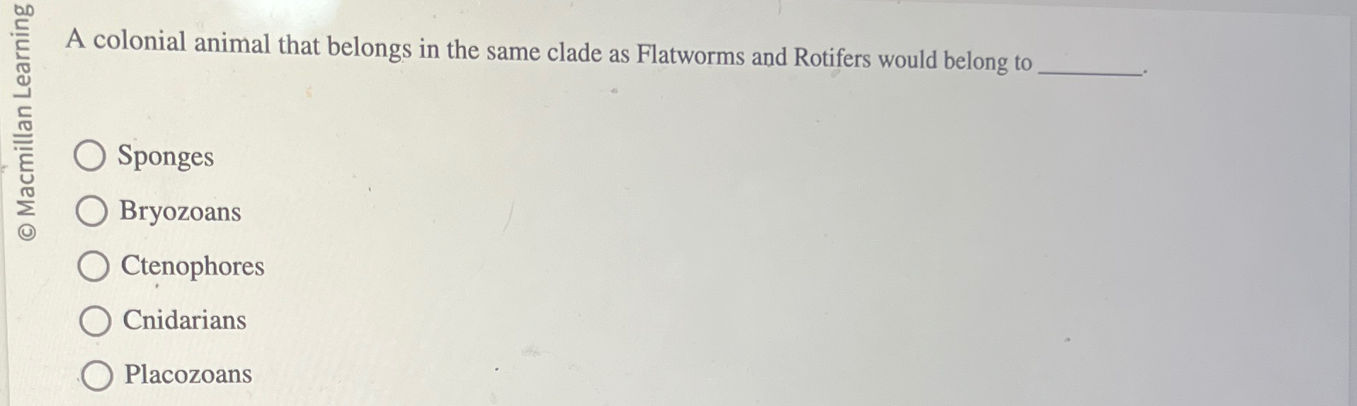 Solved A colonial animal that belongs in the same clade as | Chegg.com