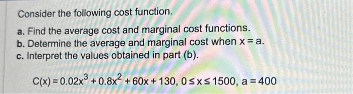 Solved Consider the following cost function. a. Find the | Chegg.com