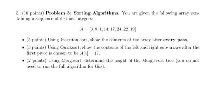Solved (10 ﻿points) ﻿Problem 3: Sorting Algorithms. You are | Chegg.com