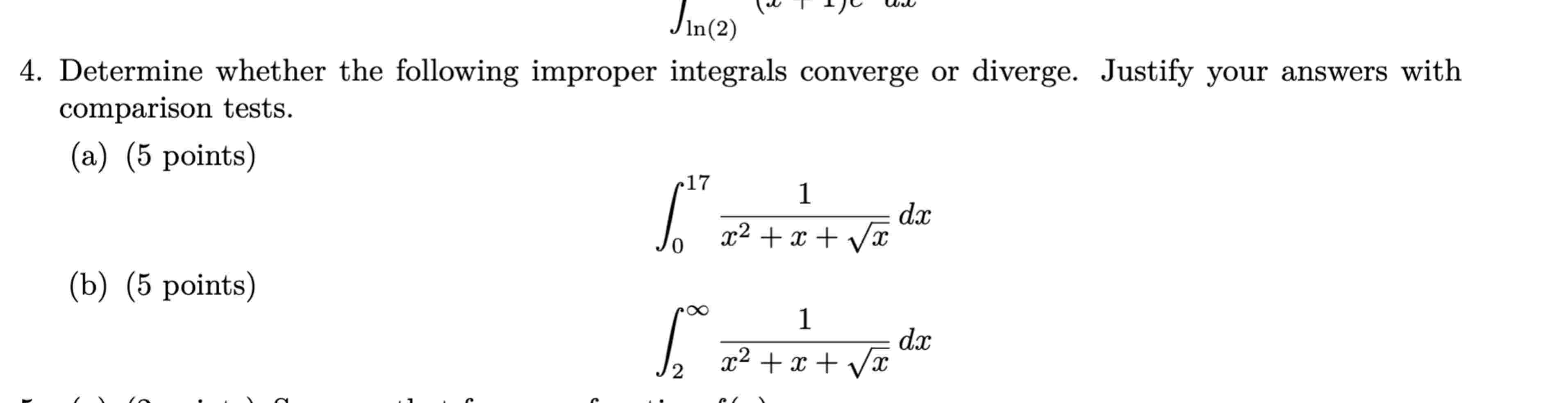 Solved Determine whether the following improper integrals | Chegg.com