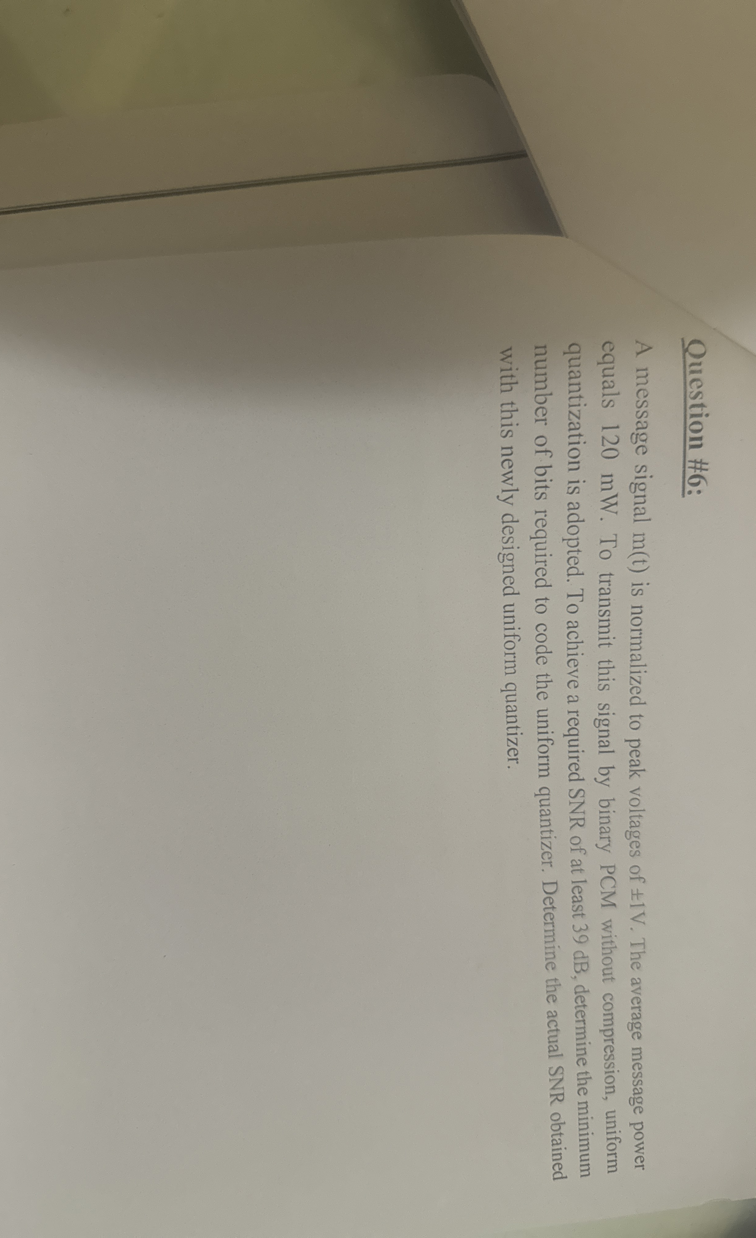 Solved Question #6:A message signal m(t) ﻿is normalized to | Chegg.com