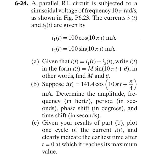 Solved 6-24. A parallel RL circuit is subjected to a | Chegg.com