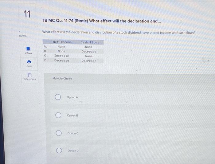Solved 11 TB MC Qu. 11-74 (Static) What effect will the | Chegg.com