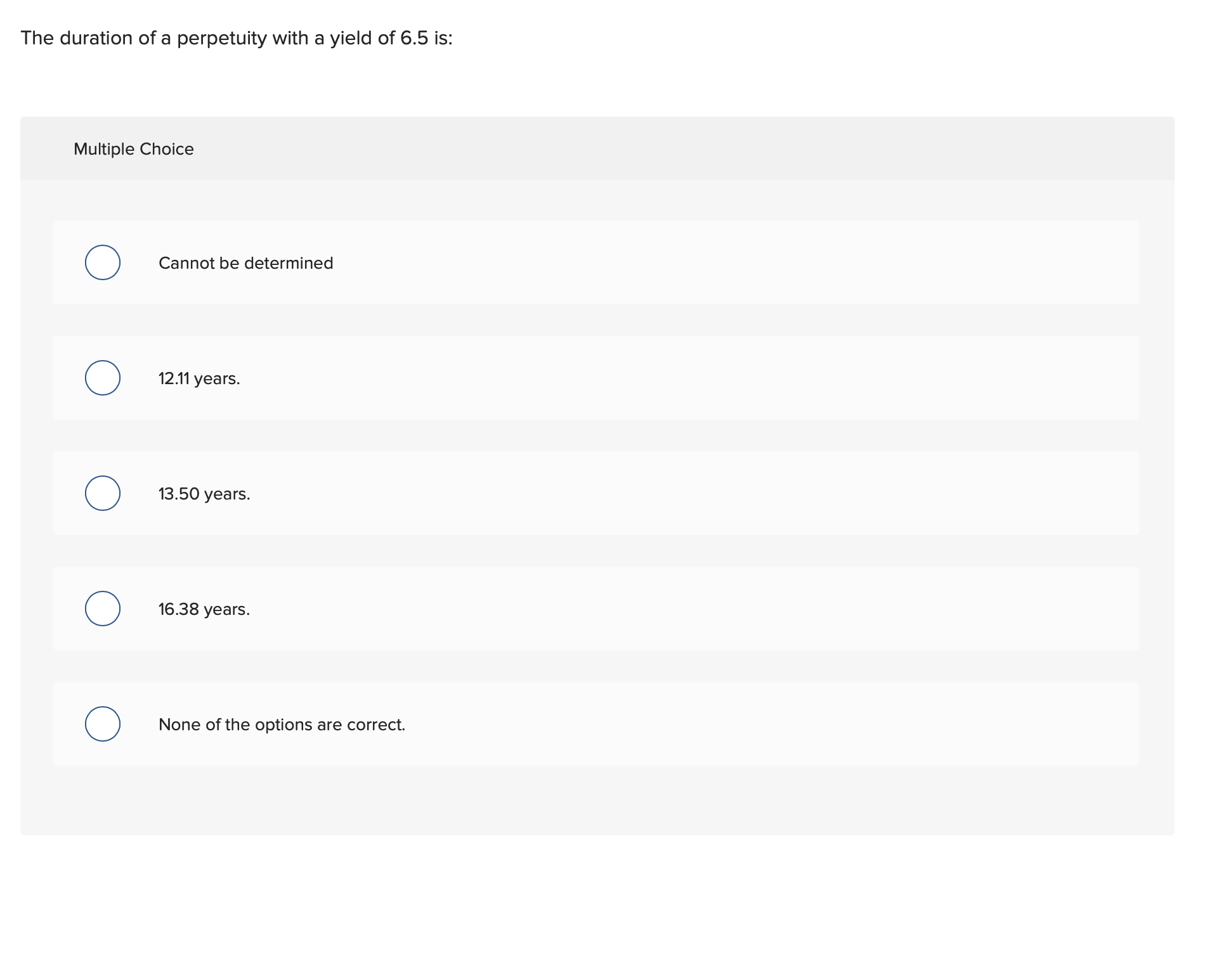 Solved The duration of a perpetuity with a yield of 6.5 | Chegg.com