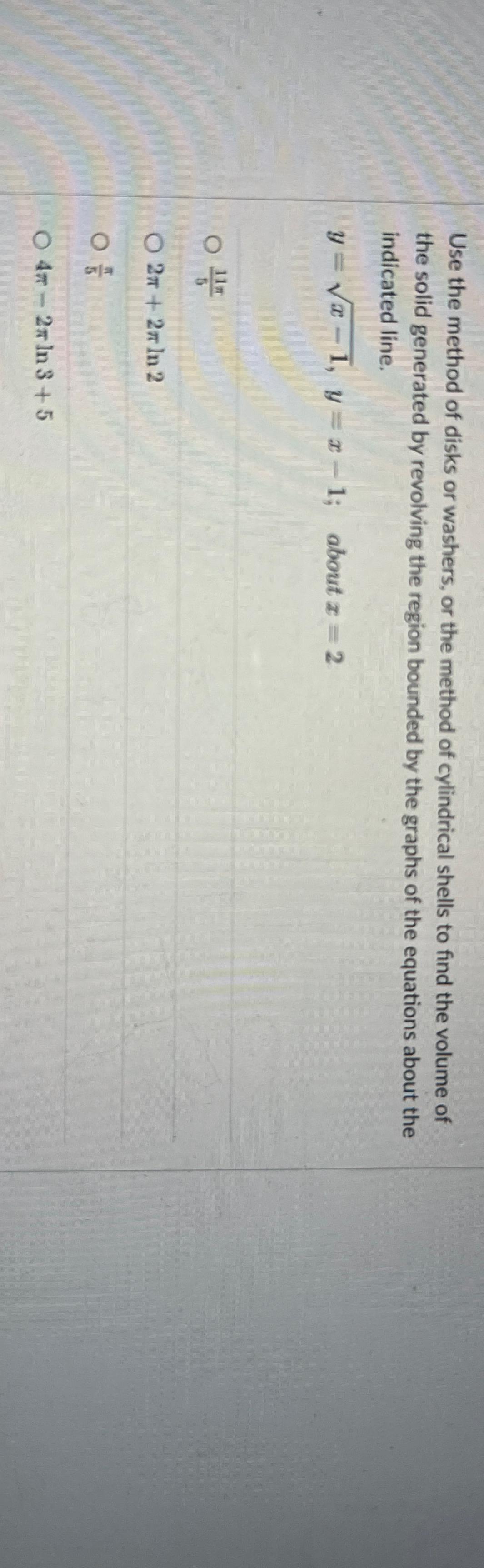 Solved Use the method of disks or washers, or the method of | Chegg.com