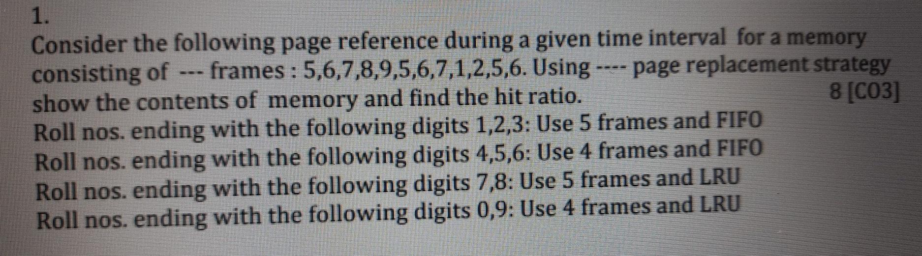 Solved 1. Consider the following page reference during a | Chegg.com