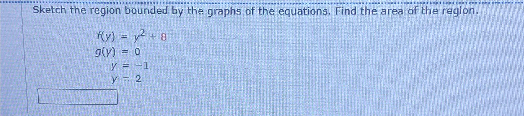 Solved Sketch the region bounded by the graphs of the | Chegg.com