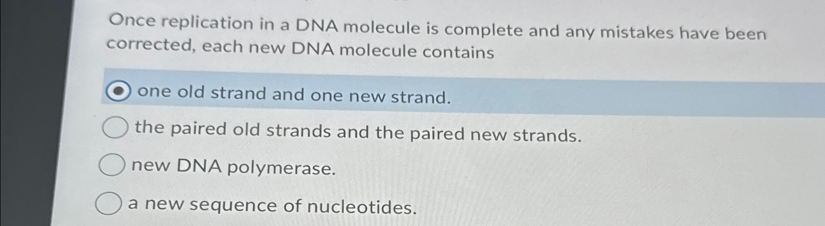 Solved Once replication in a DNA molecule is complete and | Chegg.com