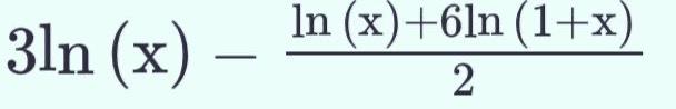 Solved 3ln(x)-ln(x)+6ln(1+x)2 | Chegg.com