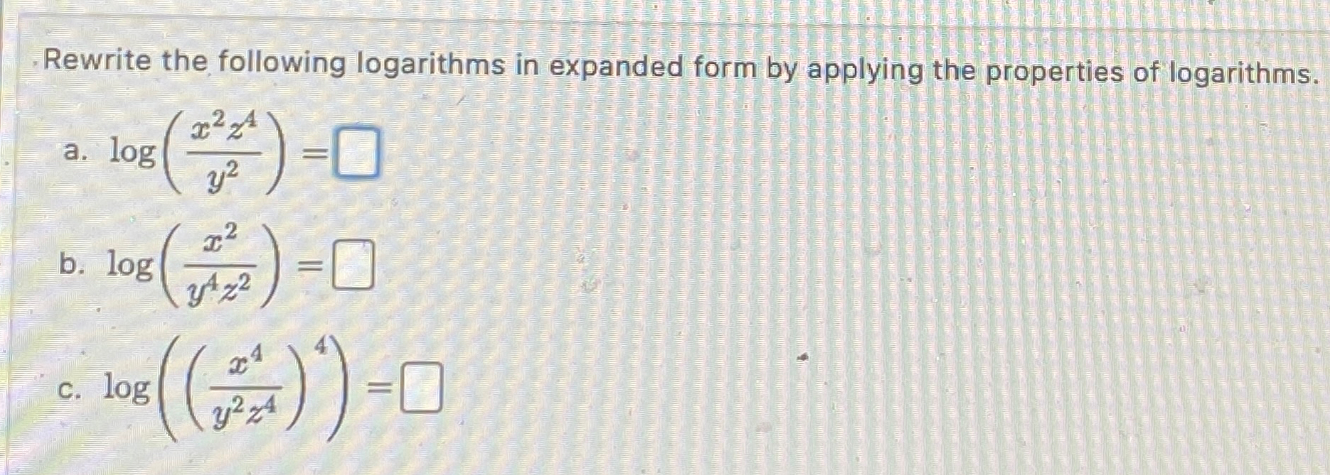 Solved Rewrite the following logarithms in expanded form by | Chegg.com Solved Rewrite the following logarithms in expanded form by | Chegg.com