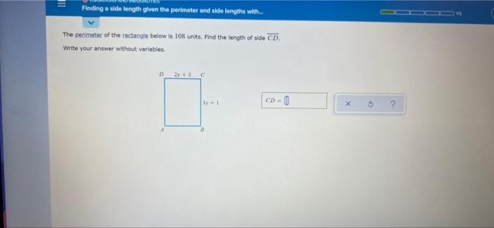 Solved Finding a side length given the perimeter and side | Chegg.com