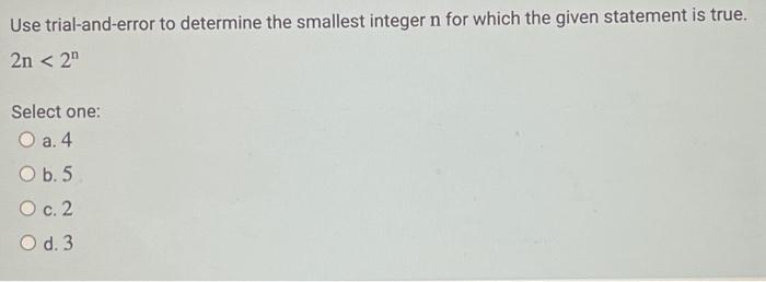 Solved Use trial-and-error to determine the smallest integer | Chegg.com