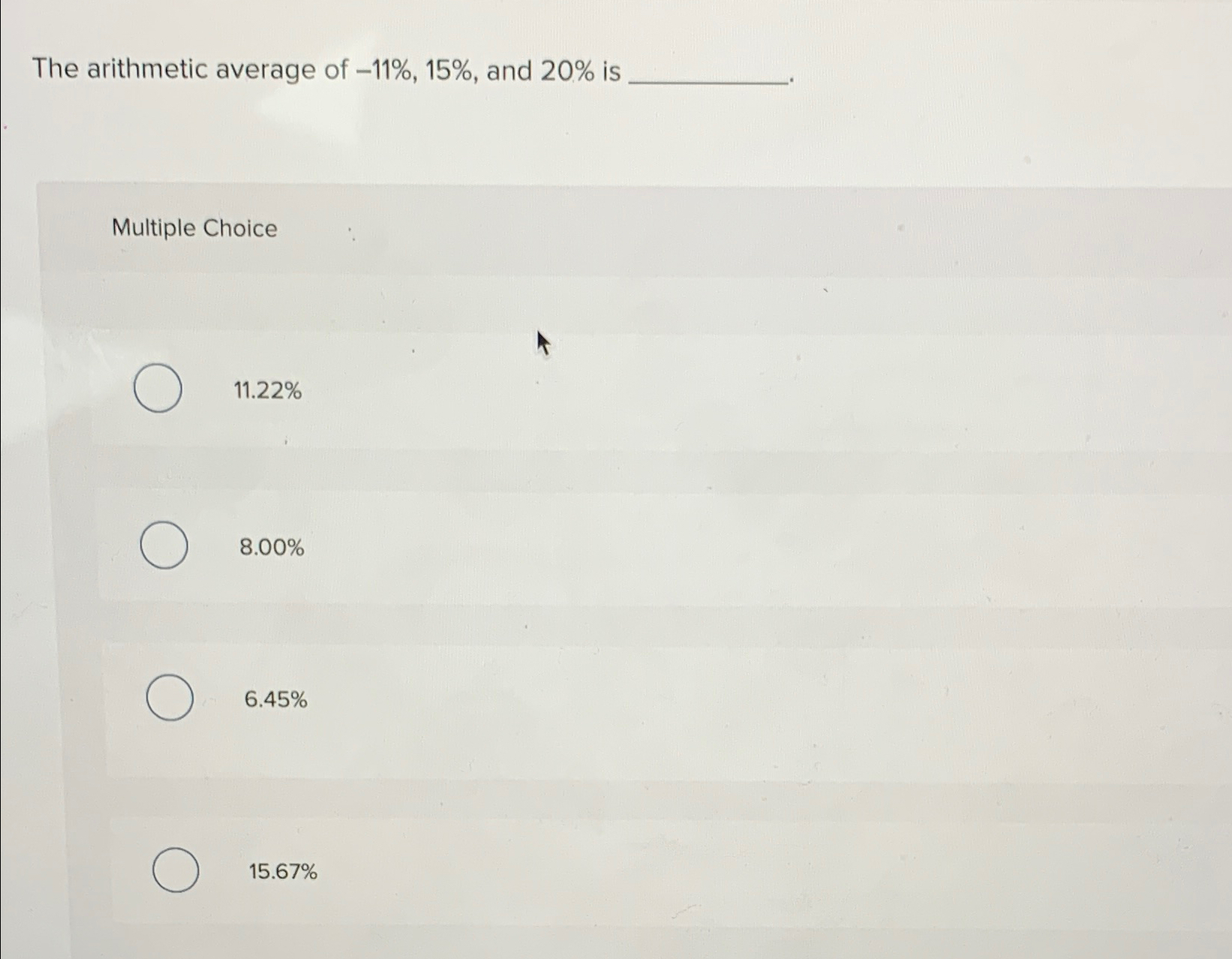 Solved The arithmetic average of -11%,15%, ﻿and 20% | Chegg.com