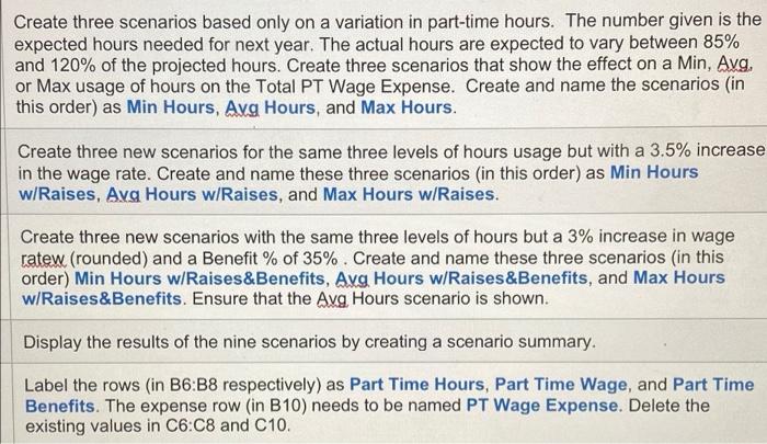 Solved Create three scenarios based only on a variation in | Chegg.com