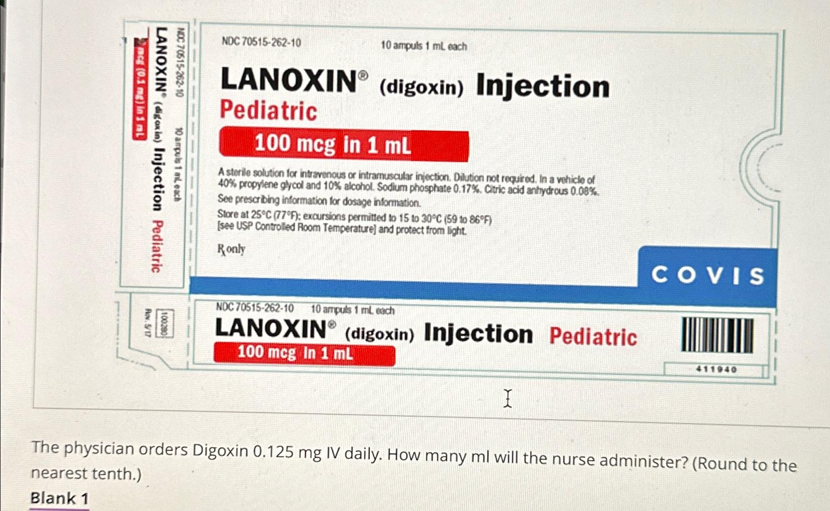 Solved The physician orders Digoxin 0.125mg ﻿IV daily. How | Chegg.com