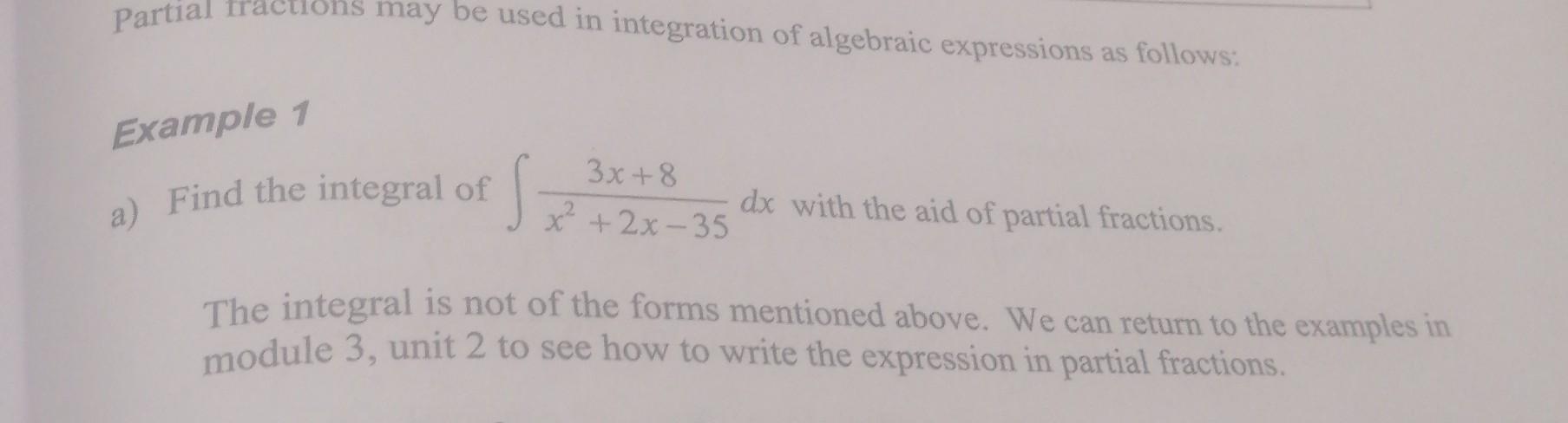 Solved Example 1 a) Find the integral of ∫x2+2x−353x+8dx | Chegg.com
