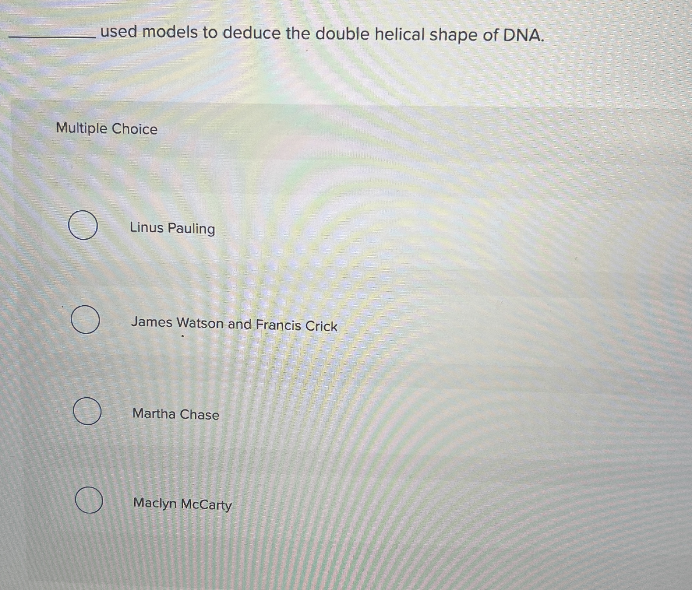 Solved used models to deduce the double helical shape of | Chegg.com