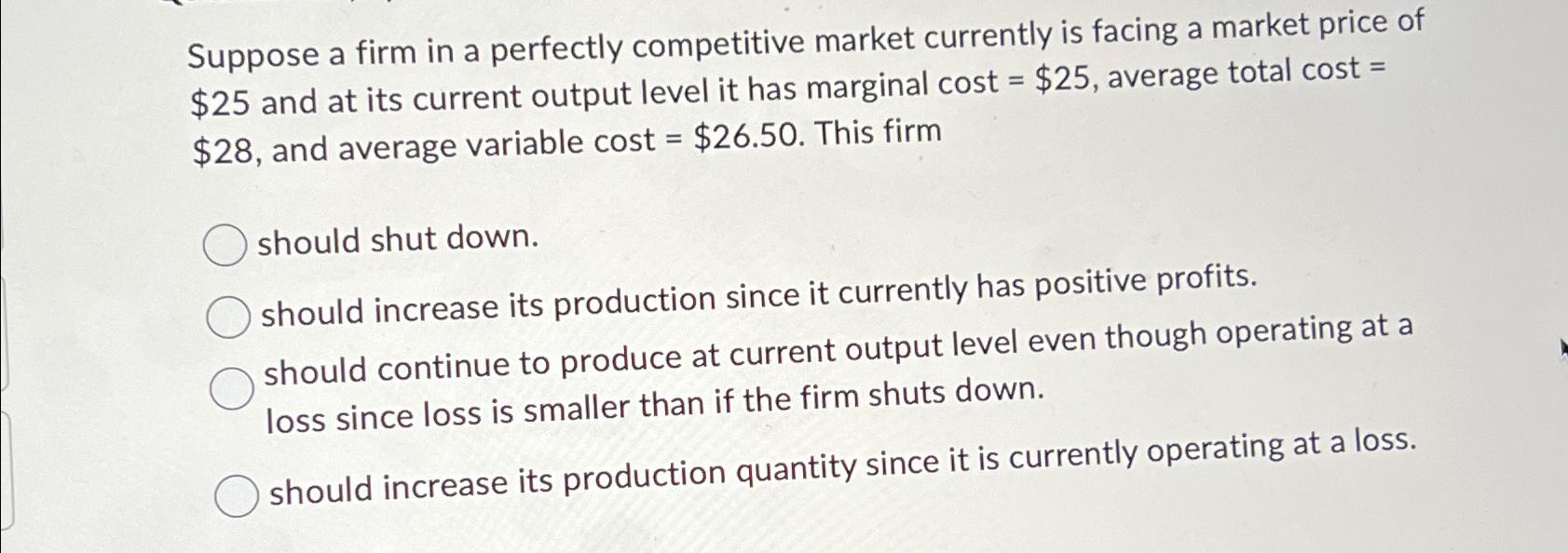 Solved Suppose a firm in a perfectly competitive market | Chegg.com