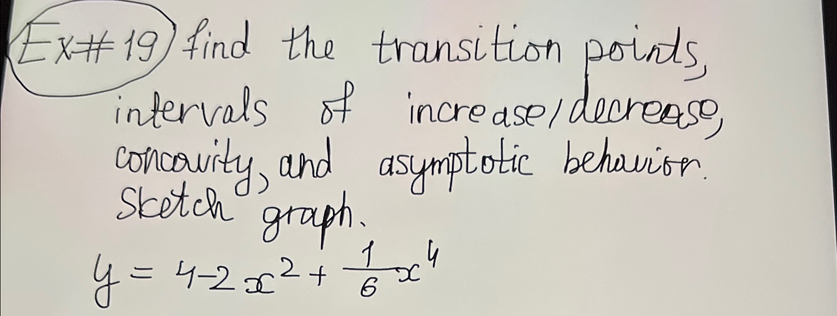 Solved Ex#19) ﻿find the transition points, intervals of | Chegg.com