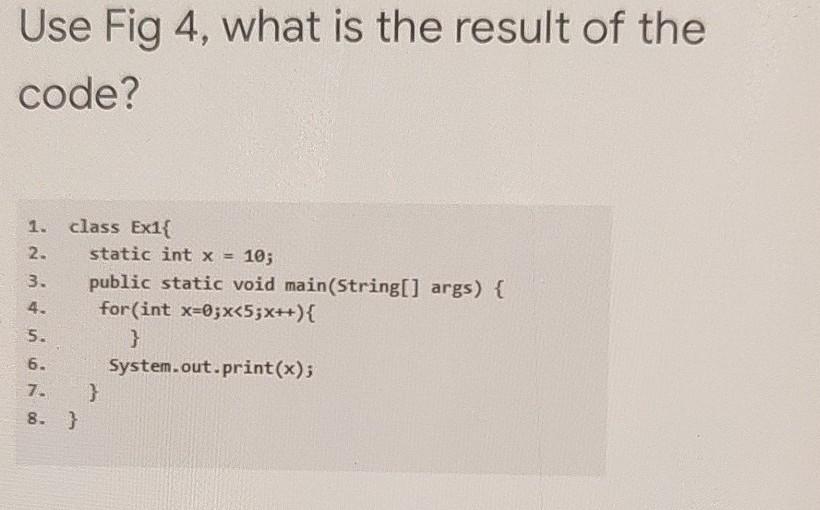 Solved Use Fig 1, what is the result of the code? 1. 2. 3. | Chegg.com