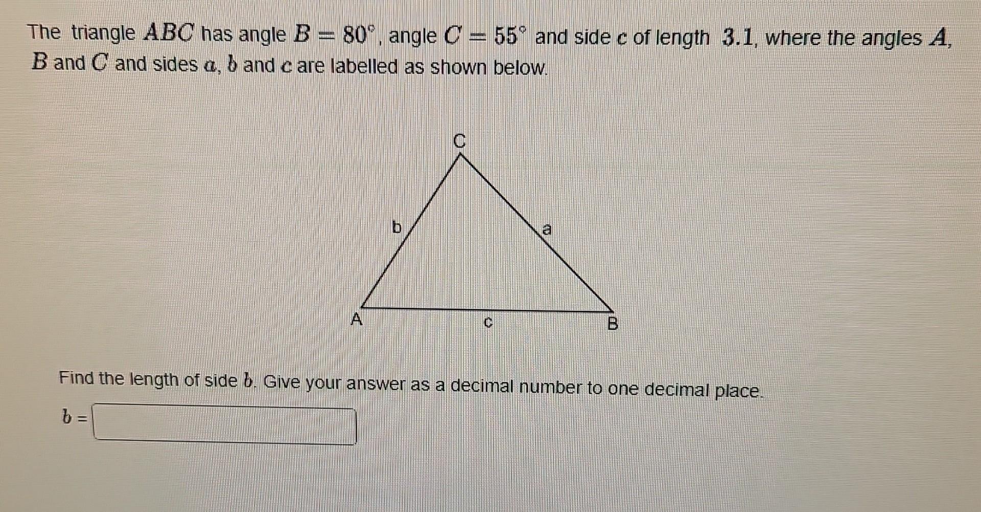 Solved The triangle ABC has angle B=80∘, angle C=55∘ and | Chegg.com
