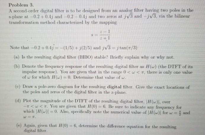 Solved Problem 3. A second-order digital filter is to be | Chegg.com