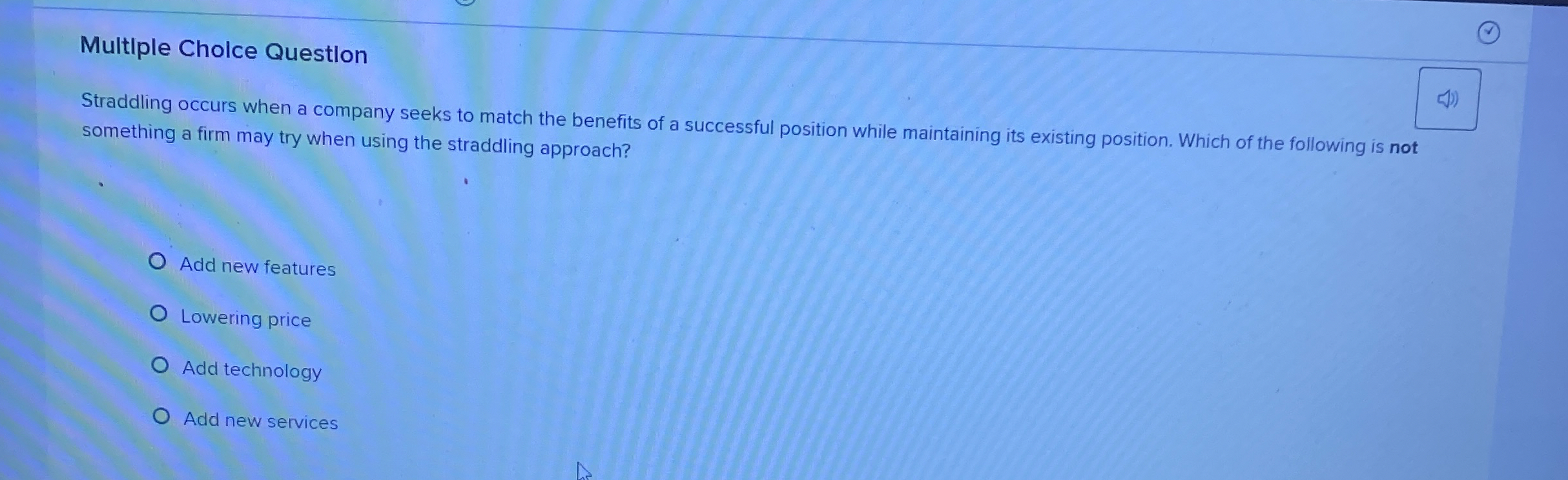 Solved Multiple Cholce QuestlonStraddling occurs when a | Chegg.com