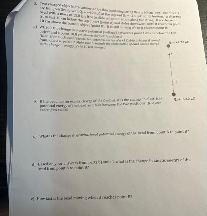 Solved 3. Two charged objects are connected by thin | Chegg.com