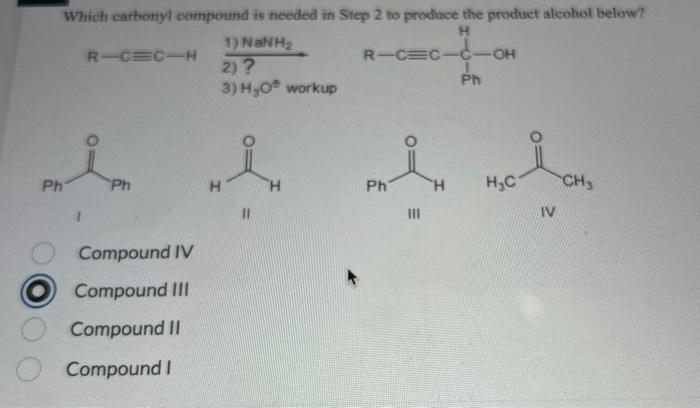 Solved R−C≡C−H 2) ? 1) NaNH2 3) H3O∗ workup R−C≡C−IC−OH II | Chegg.com
