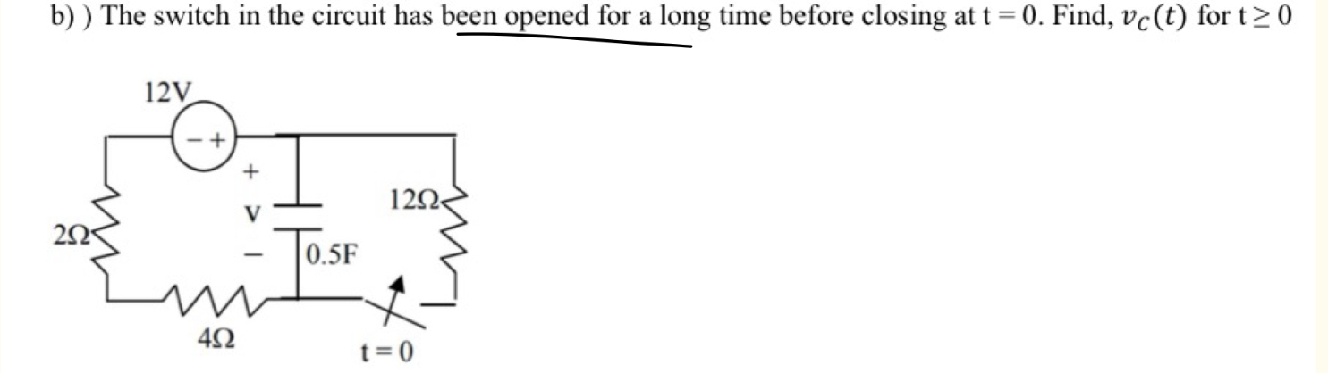 Solved b) ) ﻿The switch in the circuit has been opened for a | Chegg.com