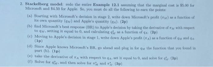 Solved 2. Stackelberg model: redo the entire Example 12.1 | Chegg.com