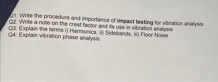 Solved Q1: Write the procedure and importance of impact | Chegg.com
