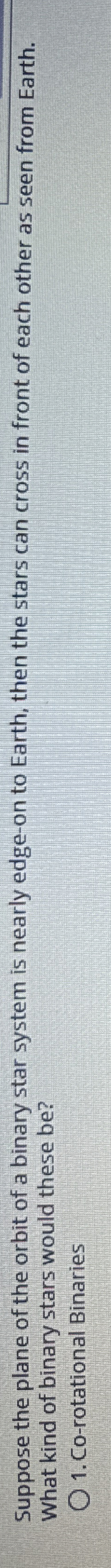 Solved Suppose the plane of the orbit of a binary star | Chegg.com