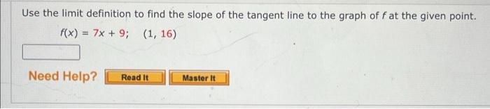Solved Use the limit definition to find the slope of the | Chegg.com