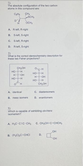 Solved 1). The absolute configuration of the two carbon | Chegg.com