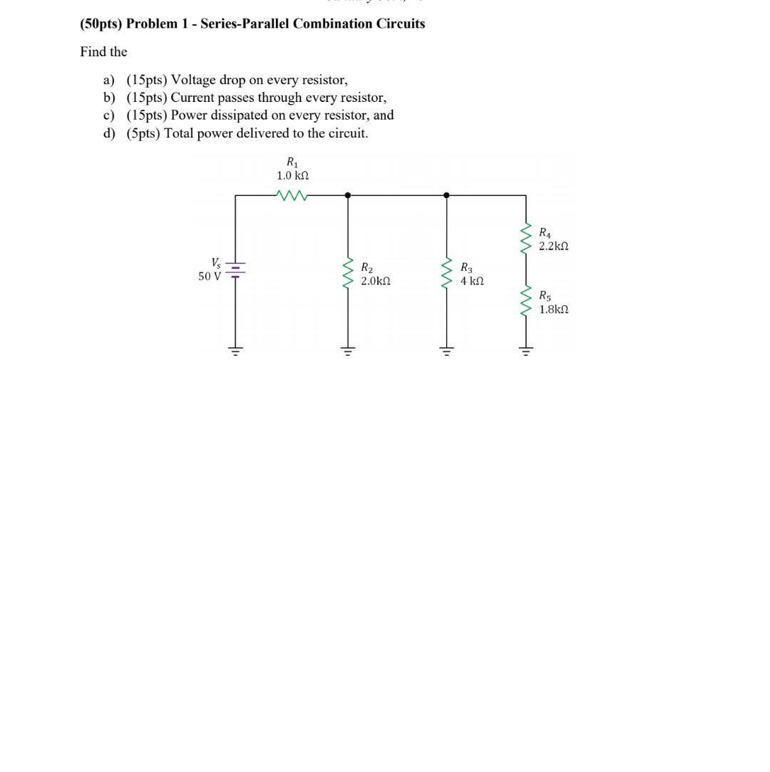 Solved (50pts) Problem 1 - Series-Parallel Combination | Chegg.com