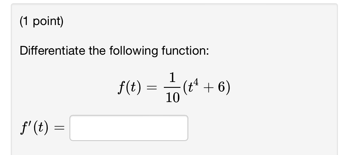 Solved (1 ﻿point)Differentiate the following | Chegg.com