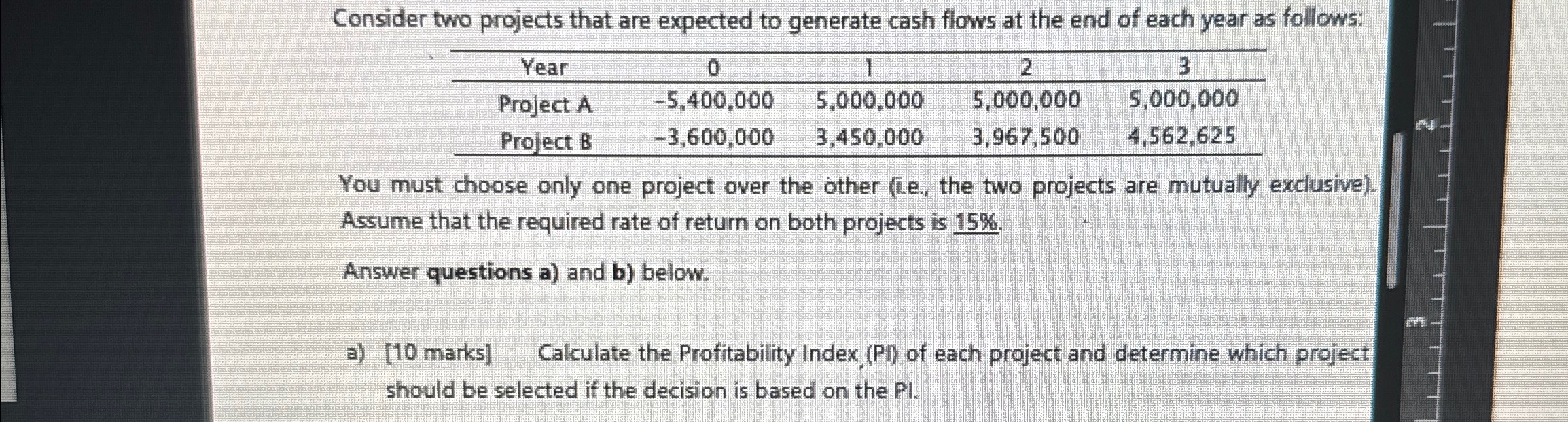 Solved How to solve Asap Consider two projects that are | Chegg.com