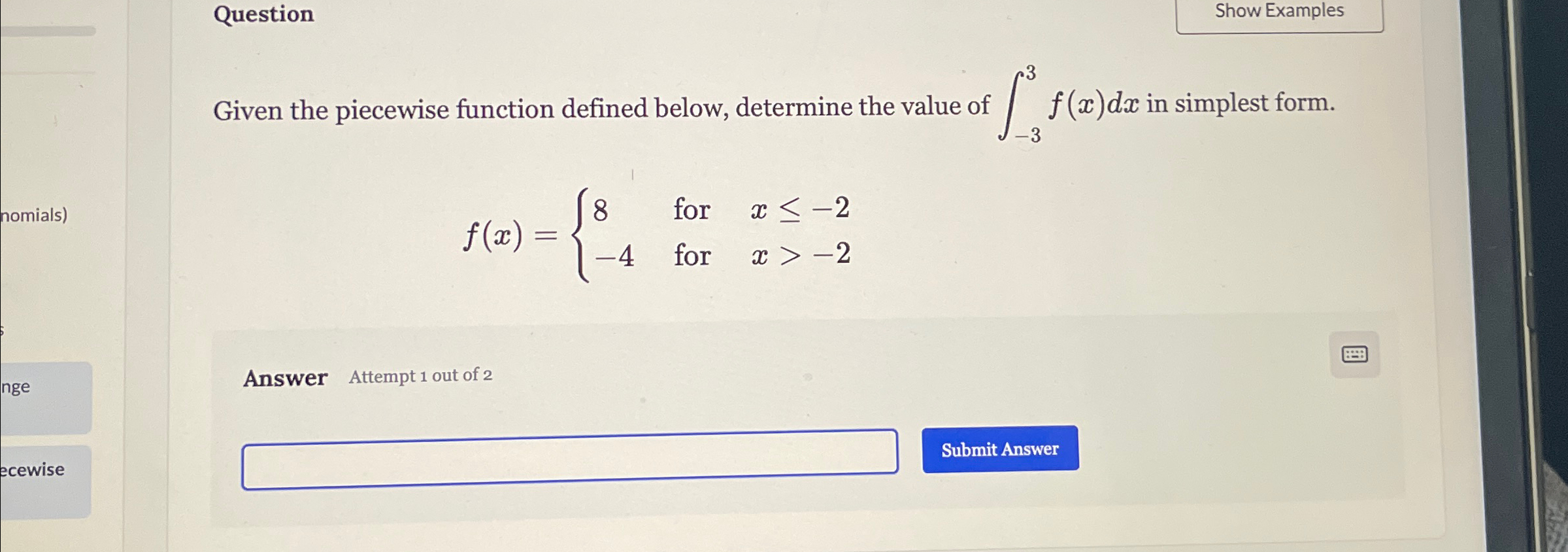 QuestionShow ExamplesGiven the piecewise function | Chegg.com
