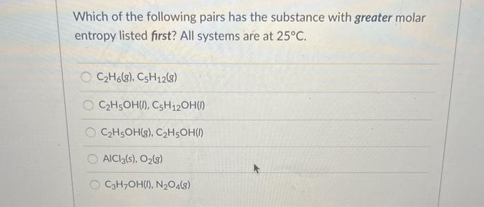 Solved Which of the following pairs has the substance with | Chegg.com